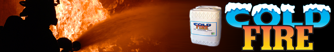 Cold Fire - the Proven Alternative to AFFF - Fire Retardant Sprays ...