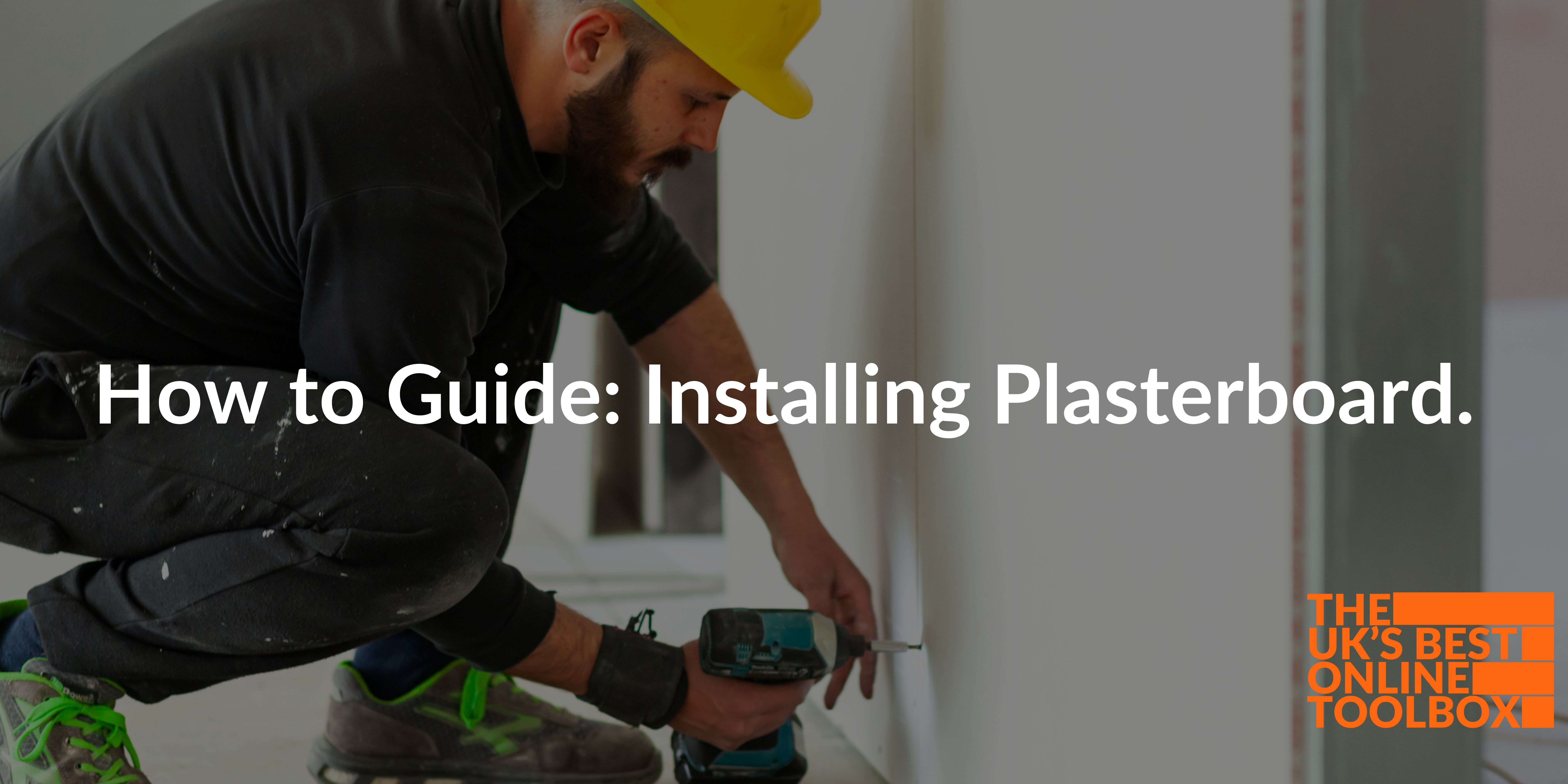 How To Install Plasterboard - With & Without Drilling - YARDFixt