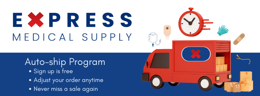 Express Medical Supply Auto-Ship Program - Express Medical Supply, Inc.