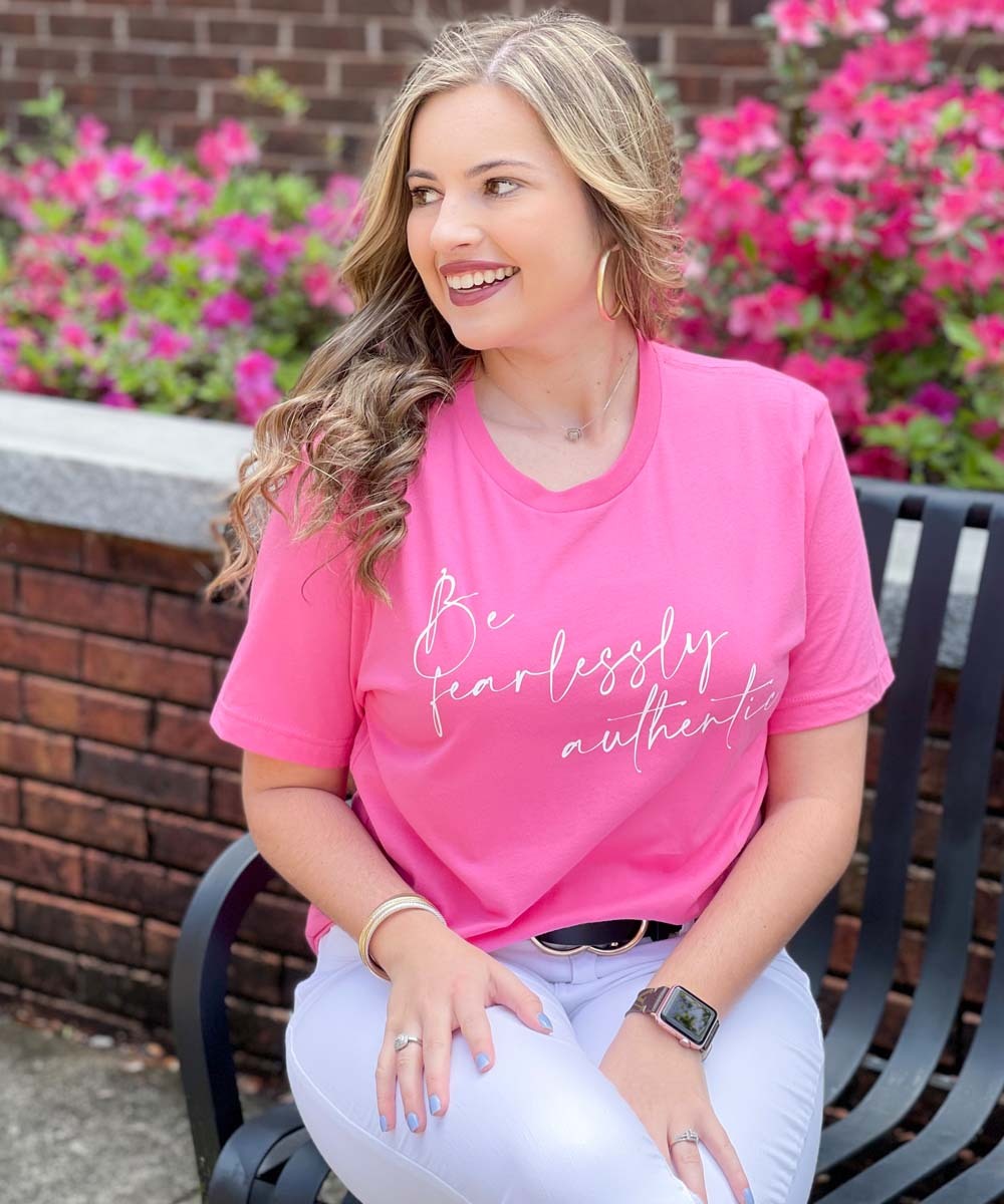 Be Fearlessly Authentic Bella Canvas Tee