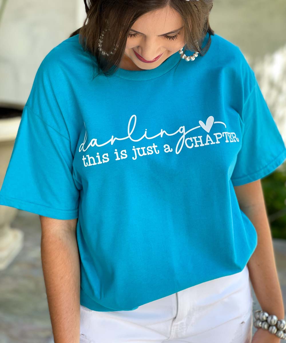 Darling This Is Just A Chapter Shirt