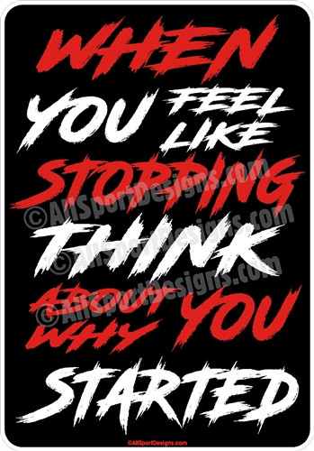 When You Feel Like Stopping Sport slogan Car Decals Magnets Signs