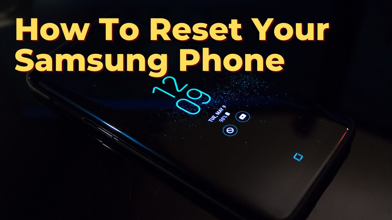 How to Perform a Factory Reset on Your Samsung Device - Parallel Imported