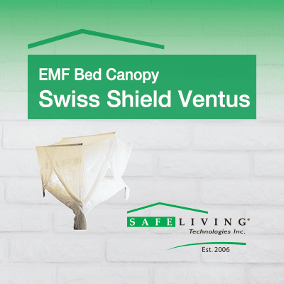 EMF Bed Canopy - Swiss Shield Ventus - Safe Living Technologies Inc.