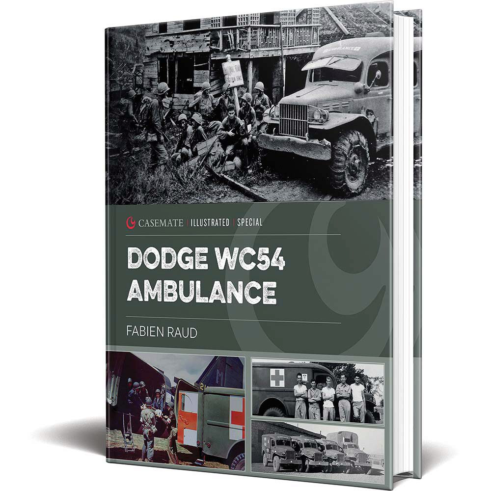 Dodge WC54 Ambulance Casemate Illustrated Special | Historic Aviation ...