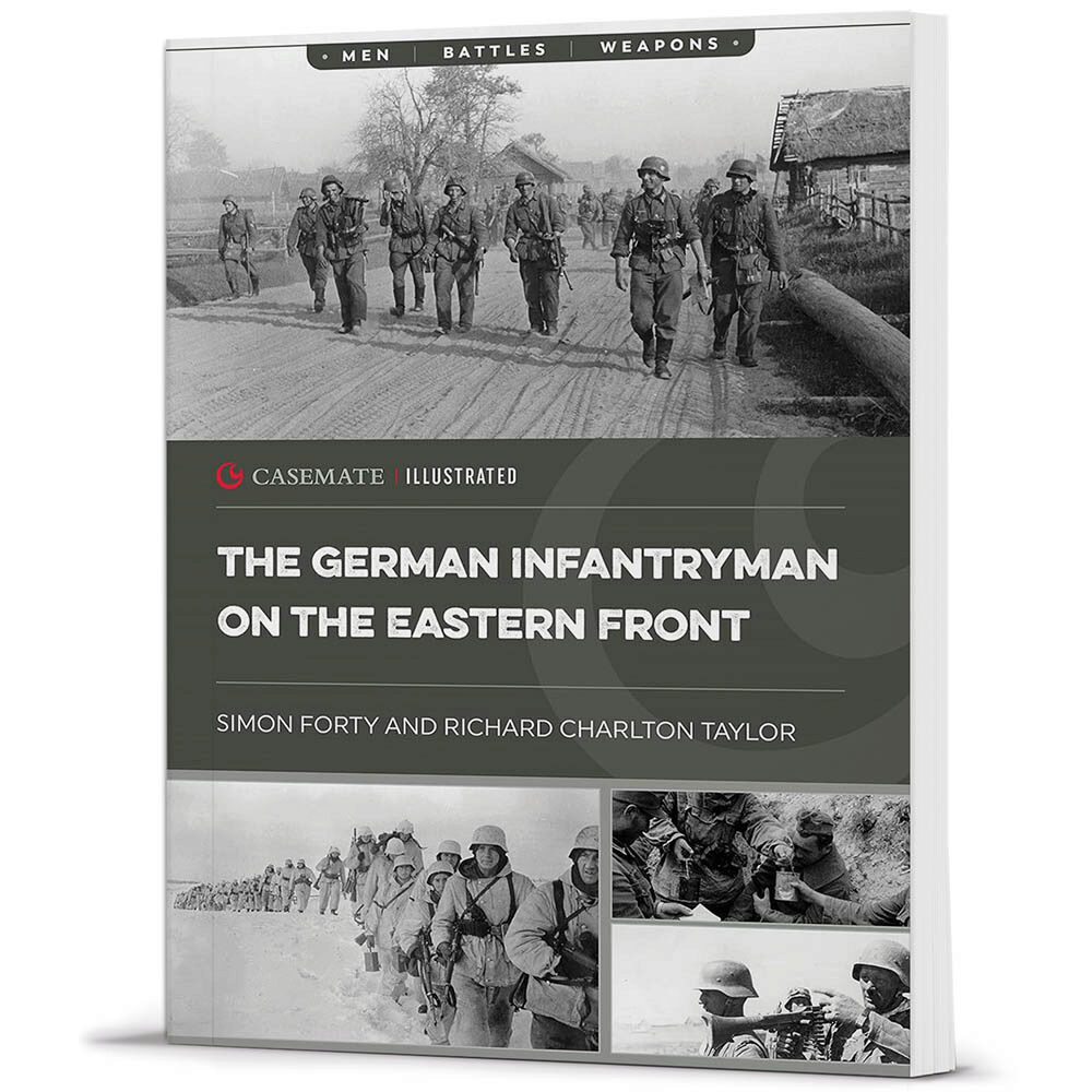 The German Infantryman on the Eastern Front Casemate Illustrated ...