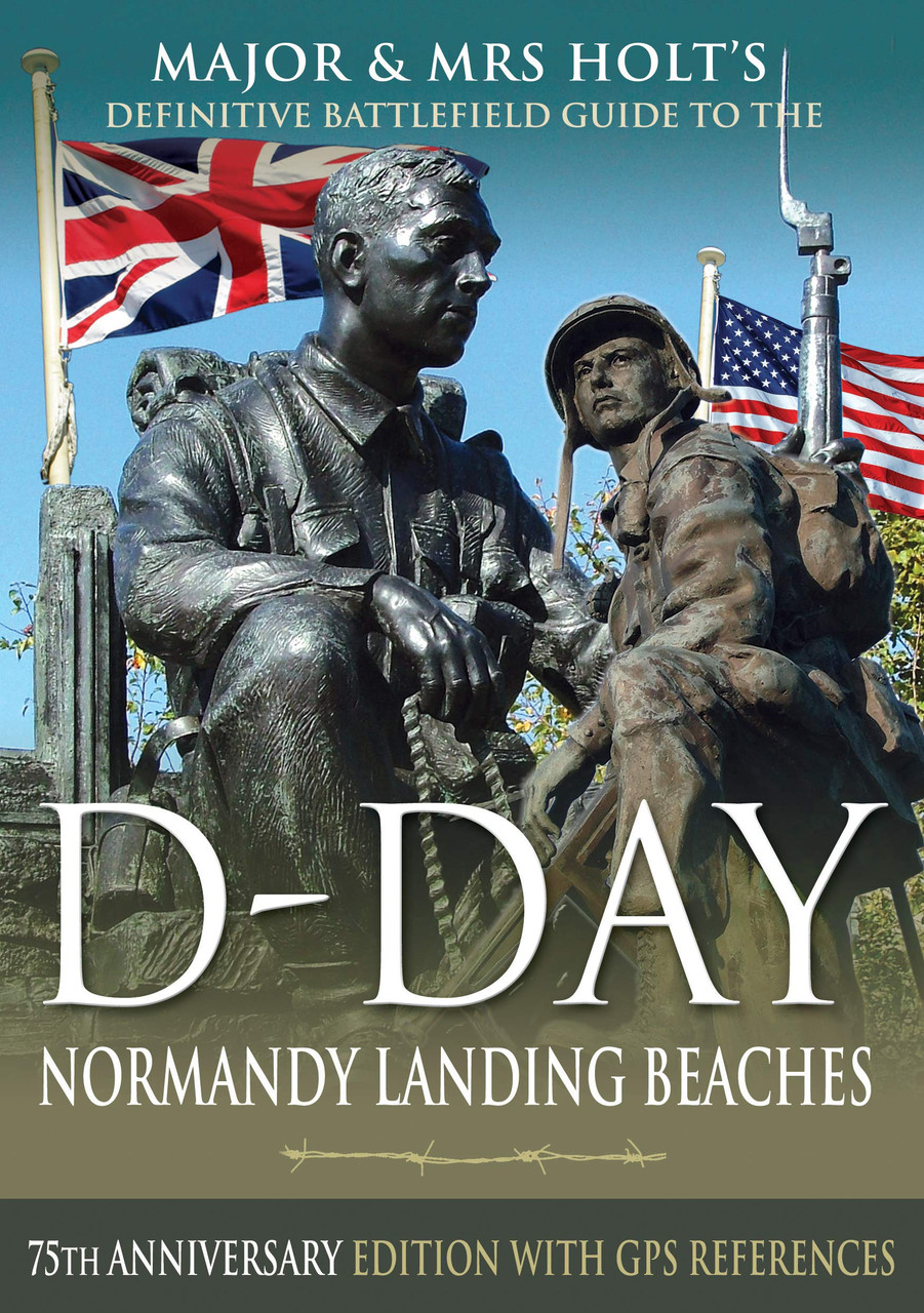 Major & Mrs. Holt's Definitive Guide to D-Day