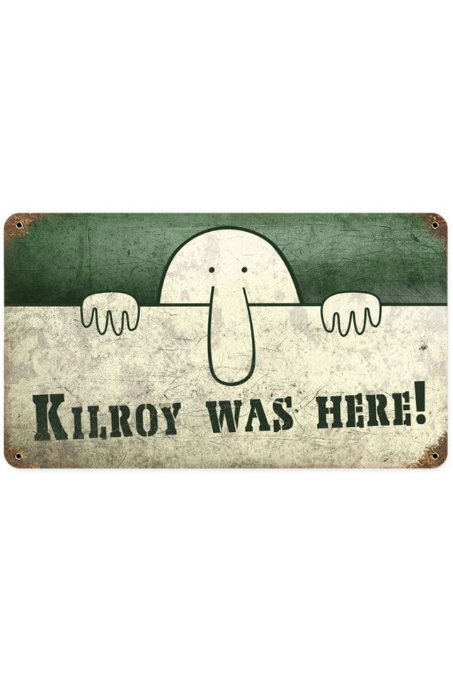 Kilroy Was Here Metal Sign - The National WWII Museum