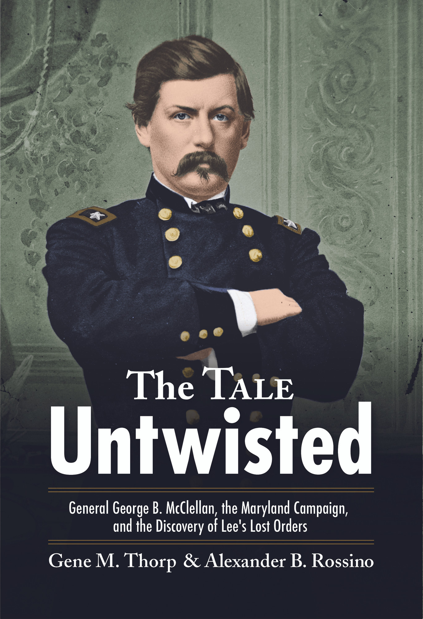 Guest Post: The Tale Untwisted and the Open-Minded Historian - Savas Beatie