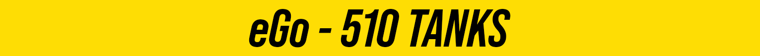 eGo 510 Tanks Wholesale | LightFire Distribution