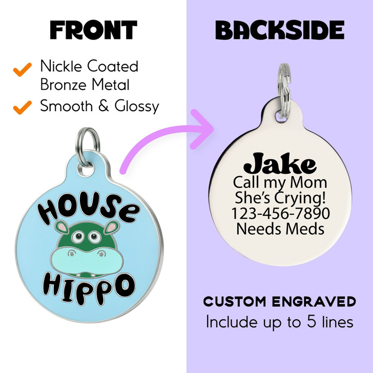 House HIppo Unique Dog ID Tag Personalized