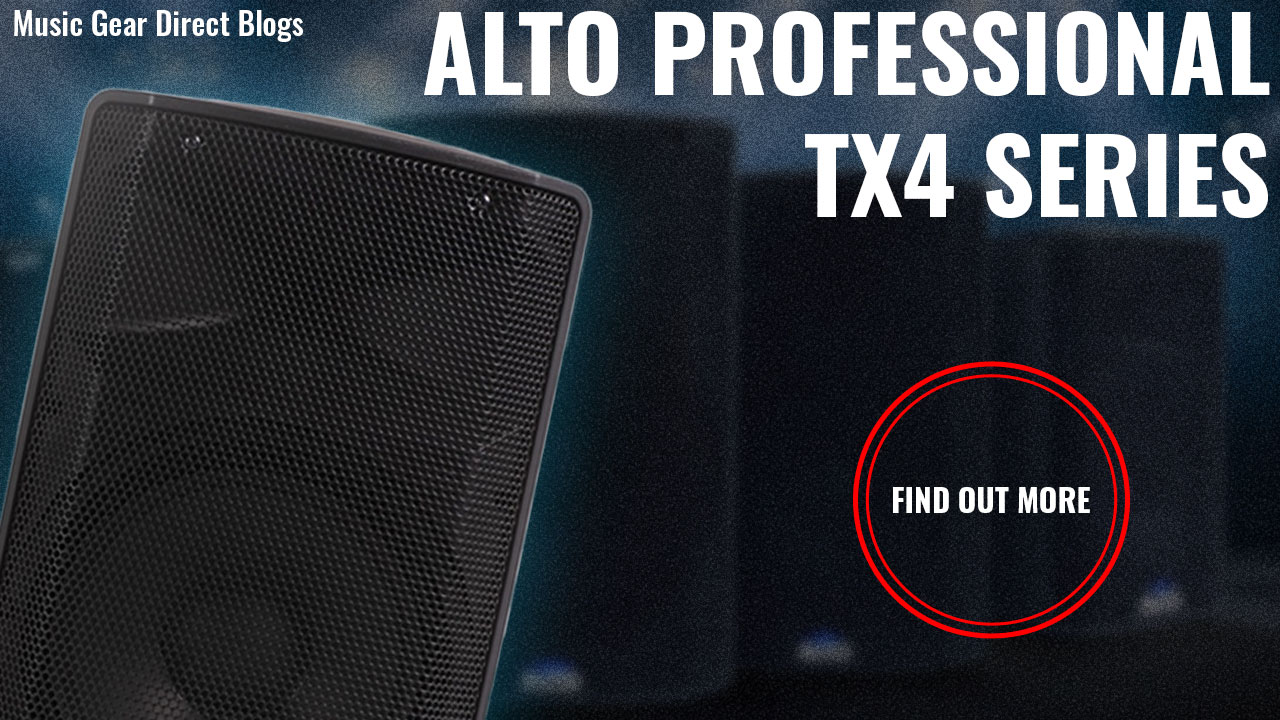 Alto Professional TX4 Series - Overview | NEW FOR 2025 - Music Gear Direct