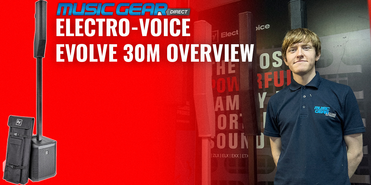 Electro-Voice Evolve 30M Overview - Music Gear Direct