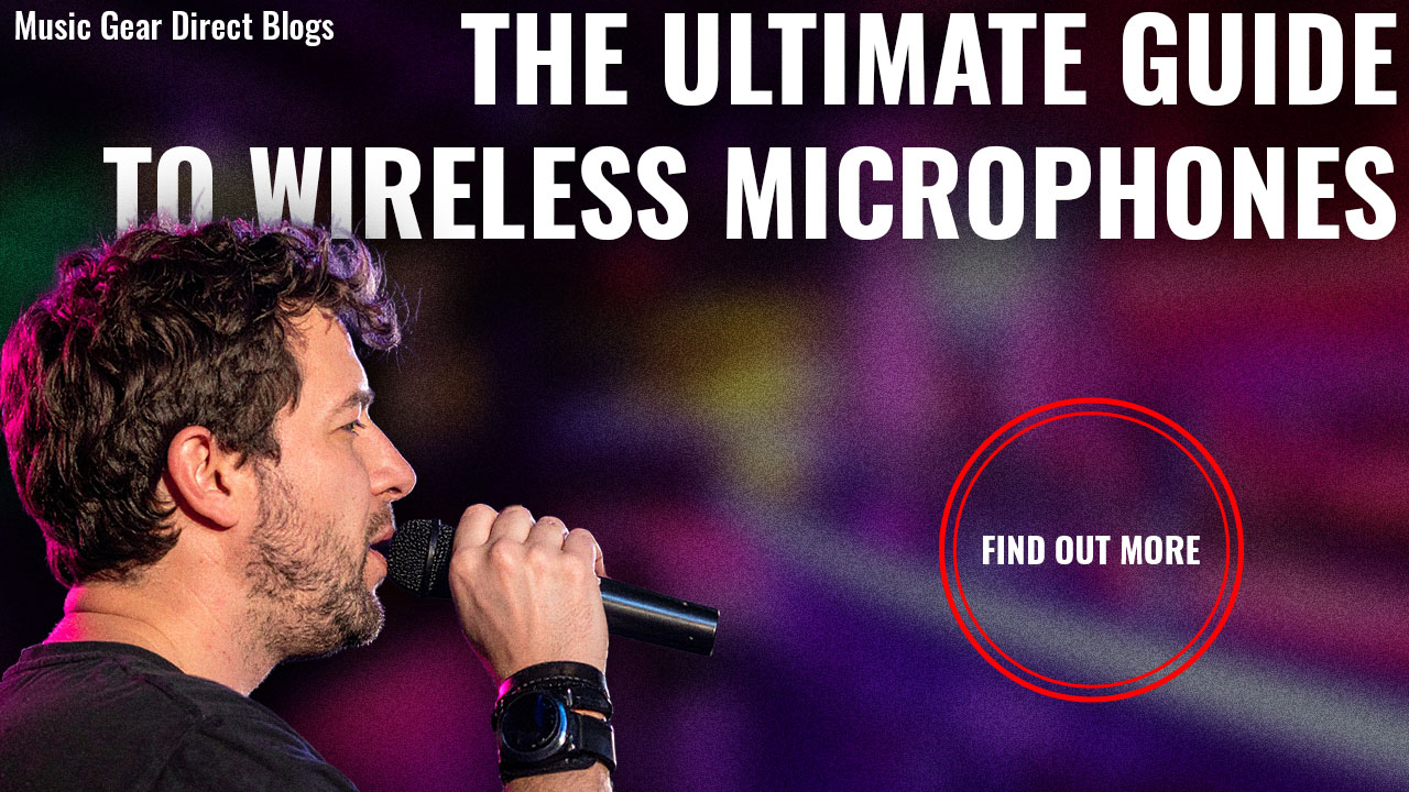 Wireless Microphone Systems — The Ultimate Guide by Music Gear Direct ...