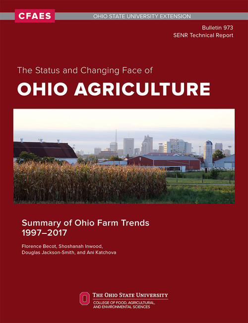 The Status and Changing Face of Ohio Agriculture: Summary of Ohio Farm ...