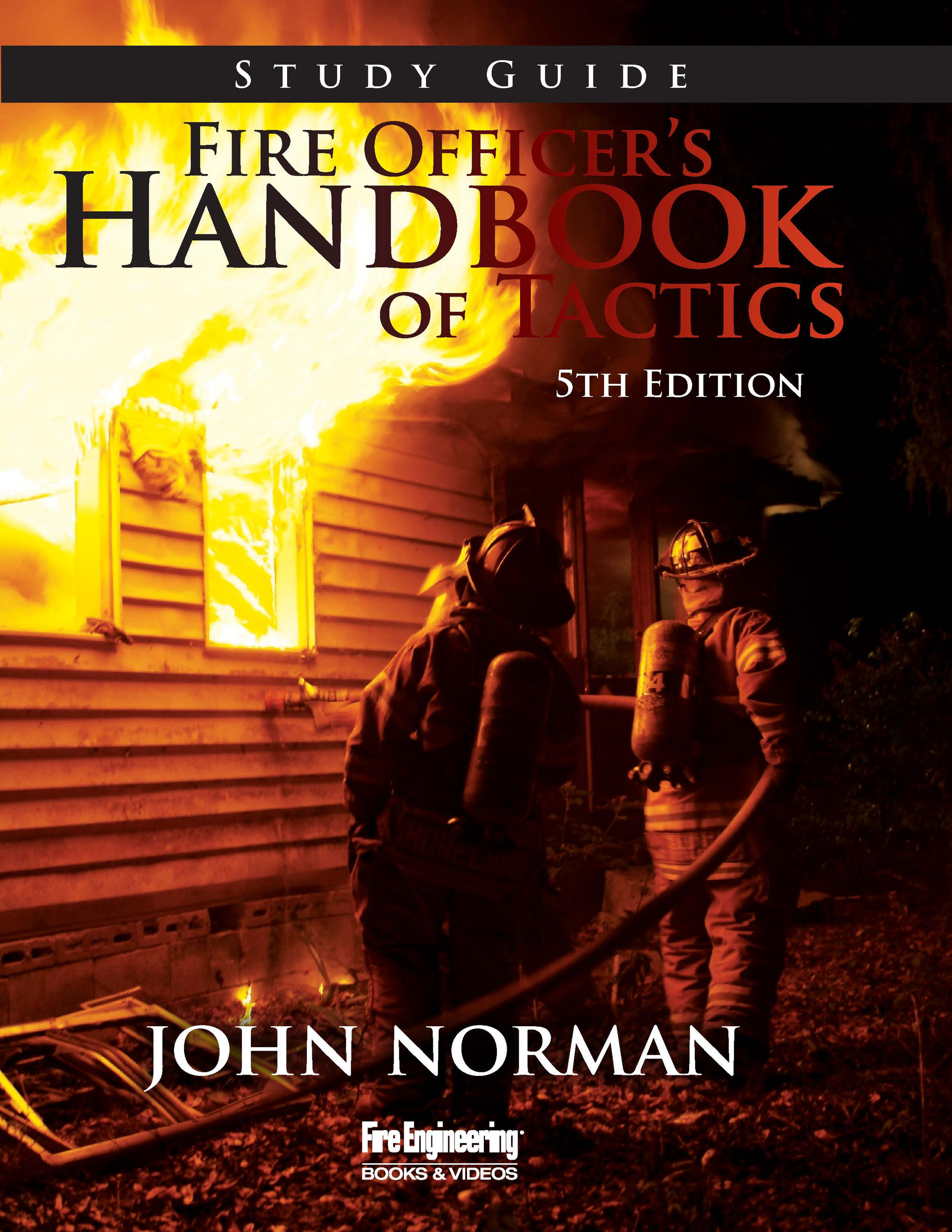 Fire Officer's Handbook of Tactics, 5th Ed Study Guide - Fire ...