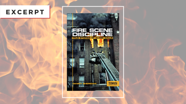 Excerpt: Fire Scene Discipline: True Stories of Close Calls - Fire ...