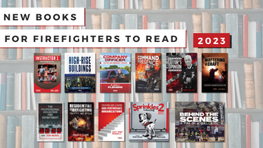 New Books for Firefighters to Read in 2023! - Fire Engineering Books