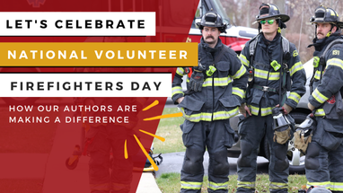 It's National Volunteer Firefighters Day, and Here’s How Our Authors ...
