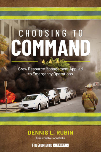 Choosing to Command: Crew Resource Management Applied to Emergency ...