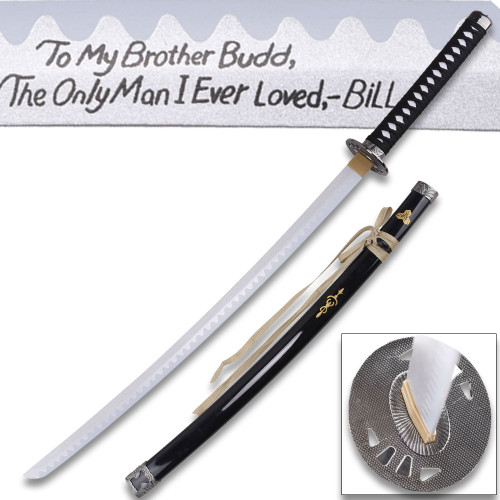 Kill Bill Budd's Wood Sword Katana "To my brother Budd, The only man I ...