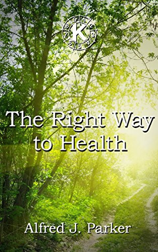 The Right Way to Health (PDF Download) - Society of Kabalarians of Canada