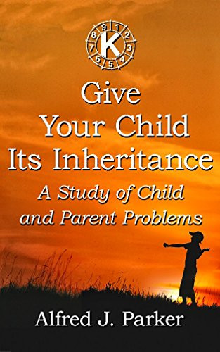 Give your Child Its Inheritance (PDF Download) - Society of Kabalarians ...