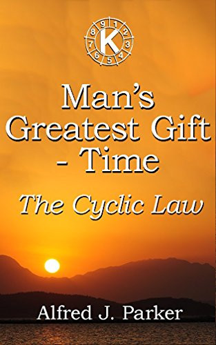 Man's Greatest Gift, Time (PDF Download) - Society of Kabalarians of Canada