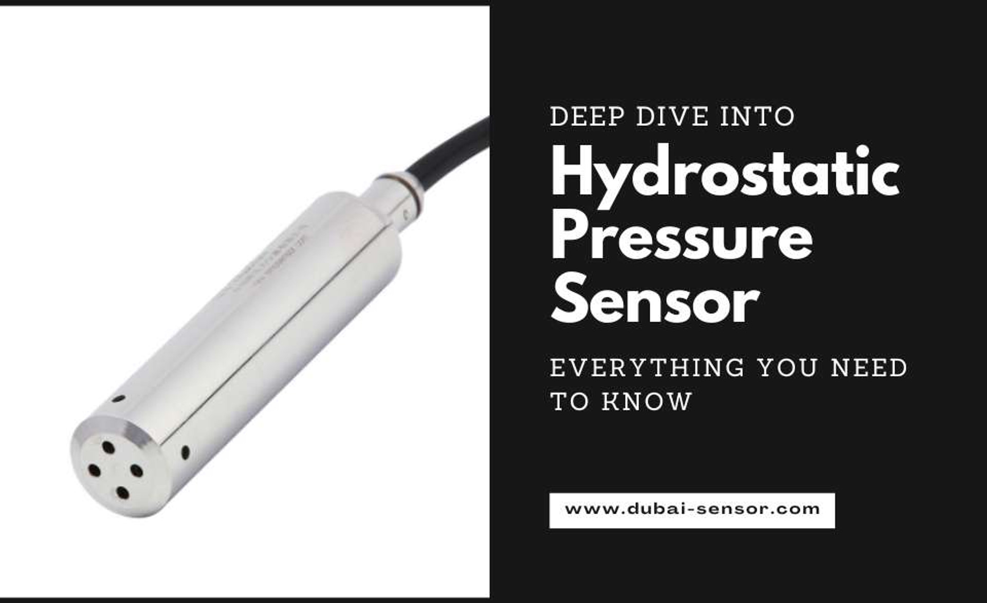 Deep Dive into Hydrostatic Pressure Sensor: Everything You Need to Know - Dubai Sensor