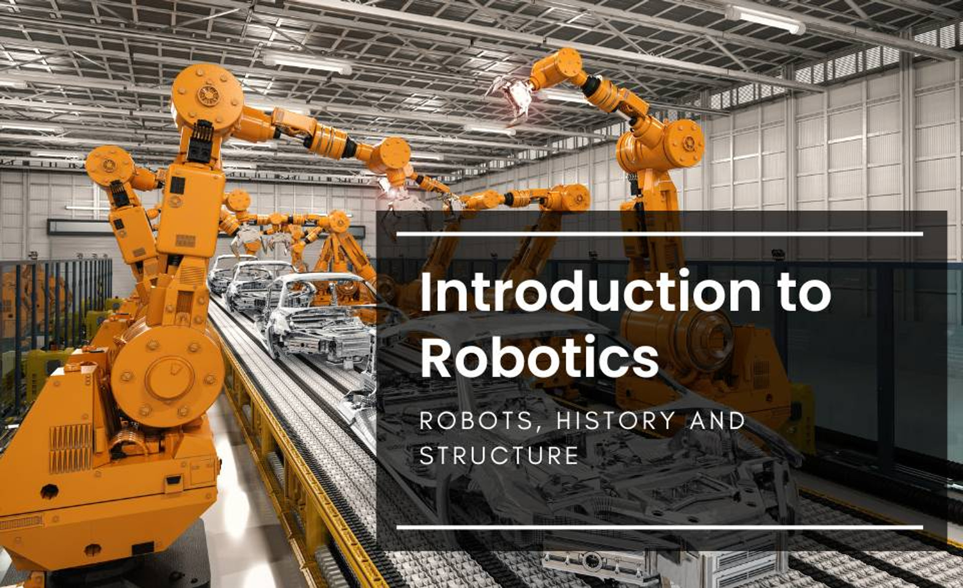 Introduction To Robotics Robots History And Structure Dubai Sensor