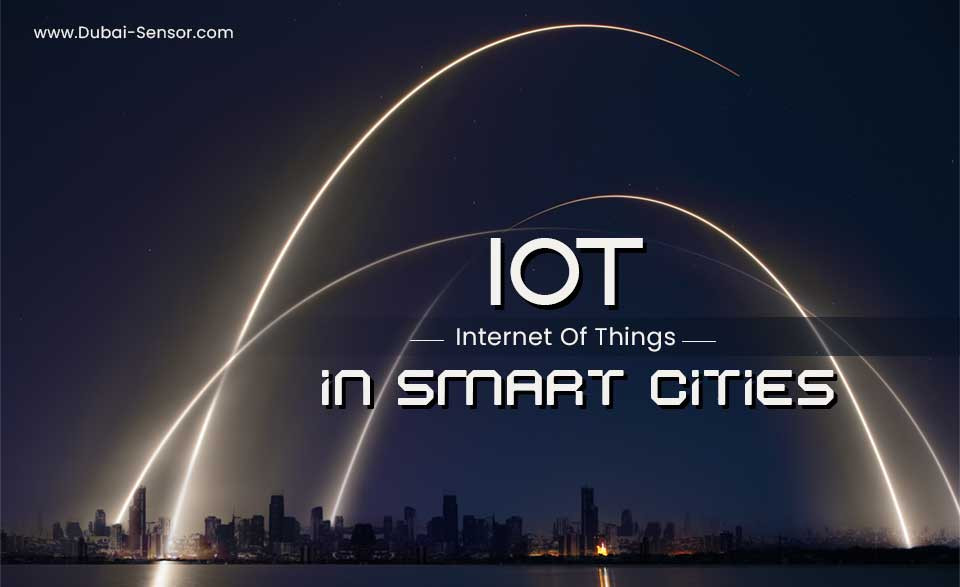 IoT In Smart Cities - Dubai Sensor