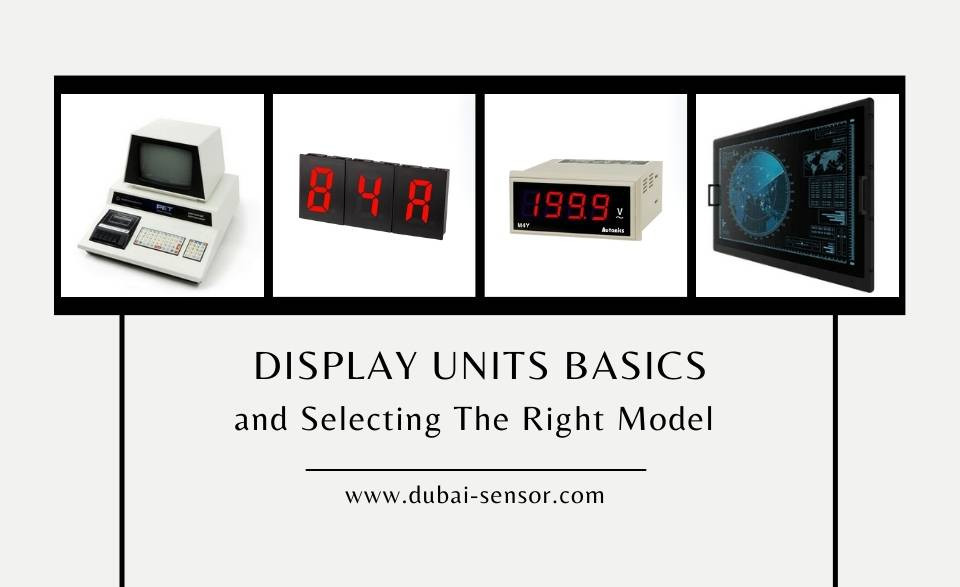 Display Units Basics and Selecting The Right Model - Dubai Sensor