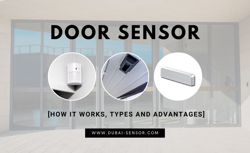 Door Sensor [How it Works, Types and Advantages] - Dubai Sensor
