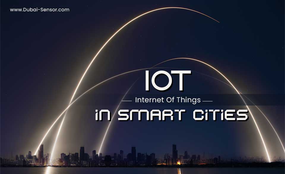 IoT In Smart Cities - Dubai Sensor