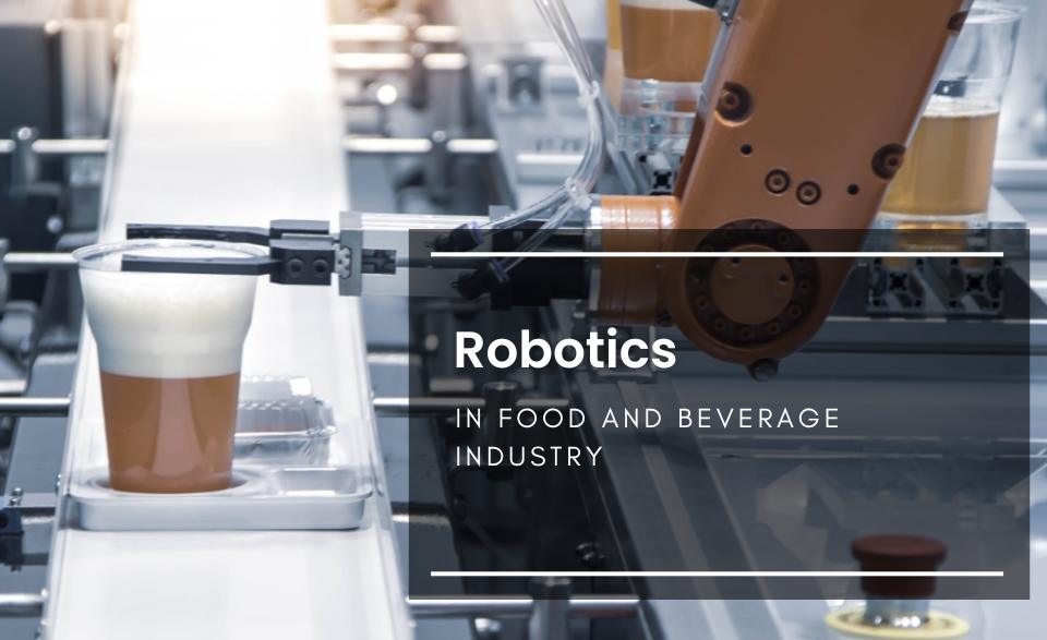 Robotics in Food and beverage Industry - Dubai Sensor