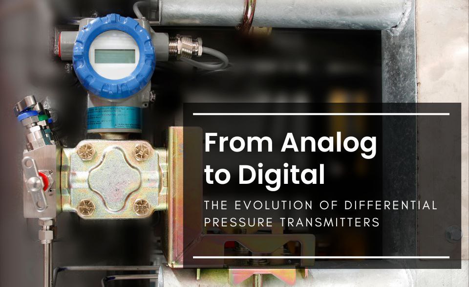 From Analog to Digital: The Evolution of Differential Pressure ...