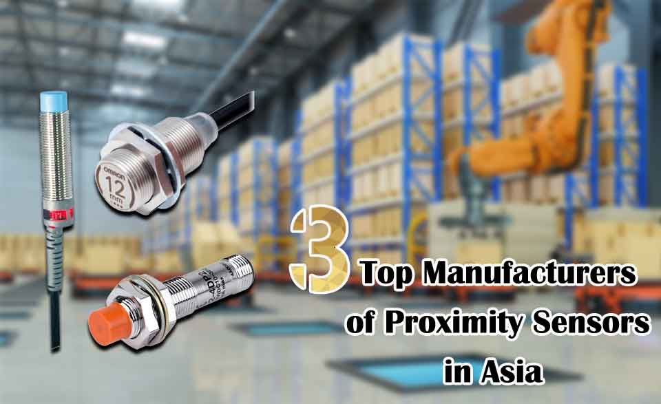 Top 3 Manufacturers of Proximity Sensors in Asia - Dubai Sensor