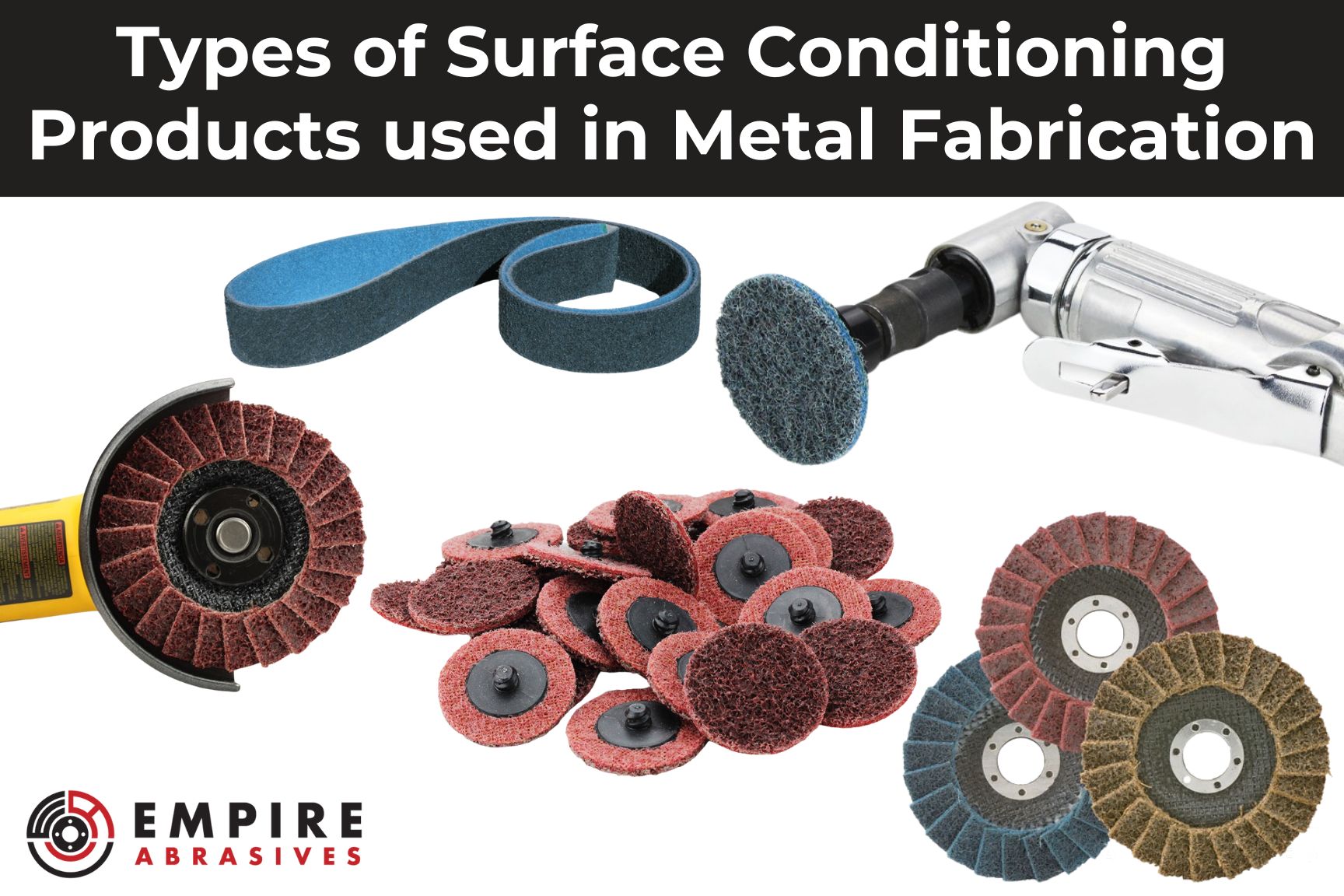 Types of Surface Conditioning Products used in Metal Fabrication ...