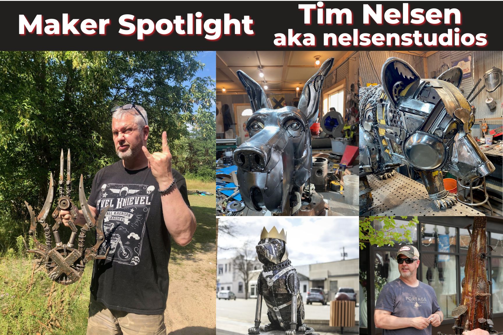 Maker Spotlight - Tim Nelsen - Metal Art and Design Visionary - Empire ...
