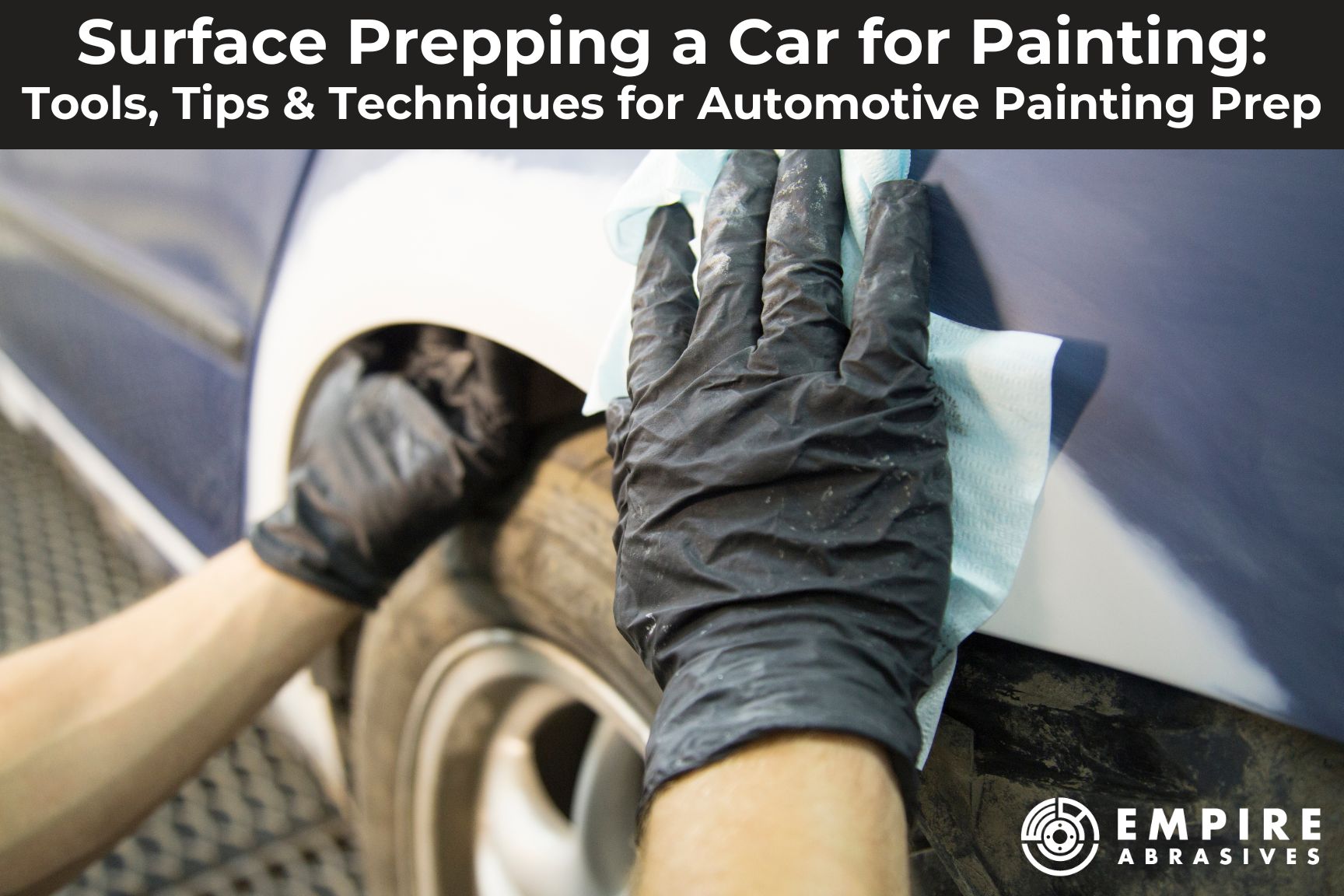 Surface Prepping a Car for Painting: Tools, Tips & Techniques for Automotive Painting Prep ...