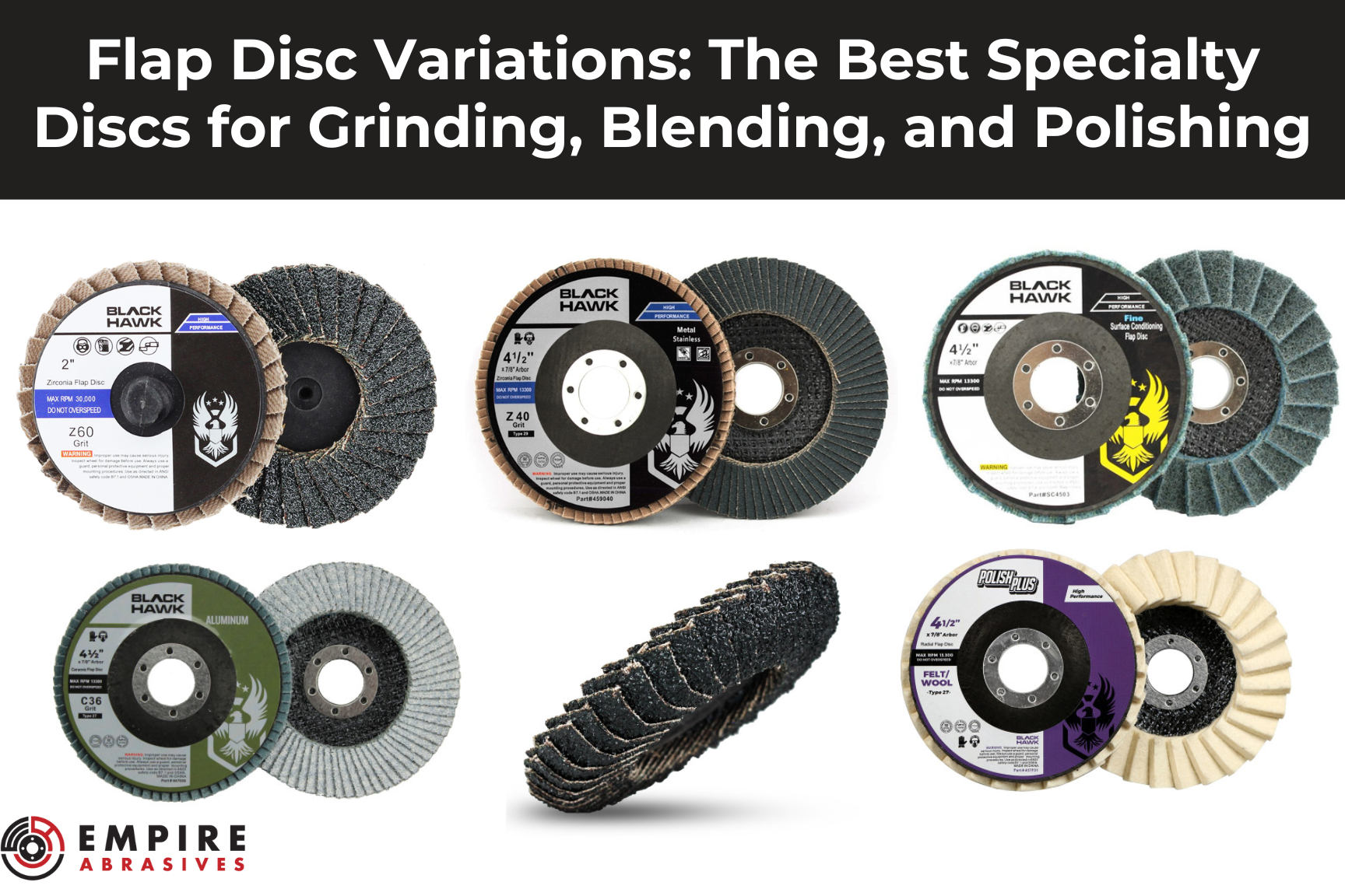 Flap Disc Variations: The Best Specialty Discs for Grinding, Blending ...