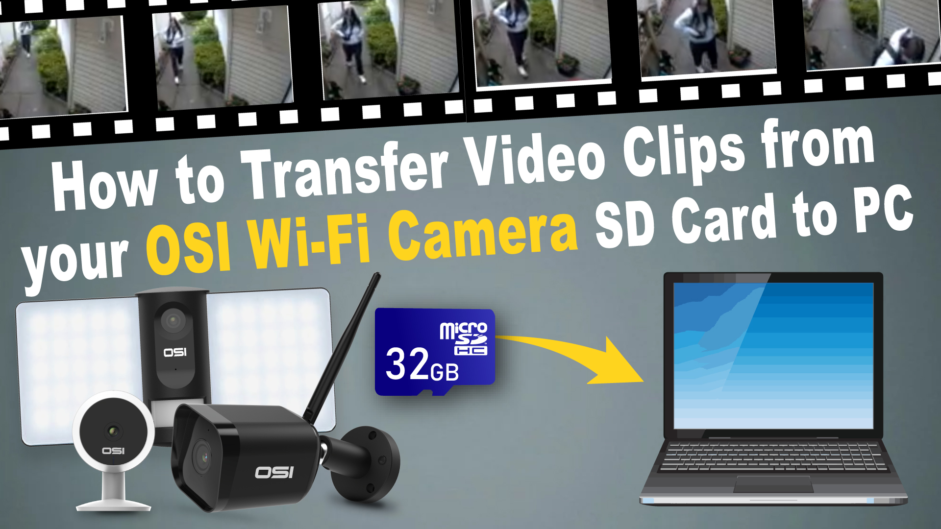 How to Transfer Video Clips from your OSI Wi-Fi Camera SD Card to your ...