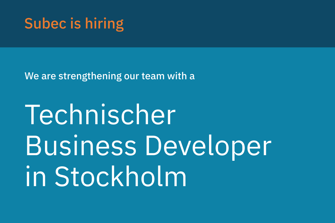 Technischer Business Developer in Stockholm - Subec AB