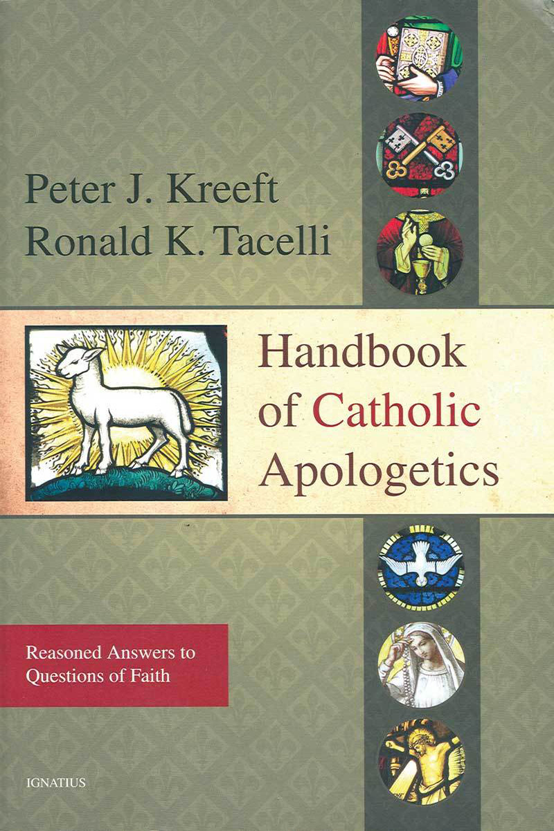 Handbook Of Catholic Apologetics