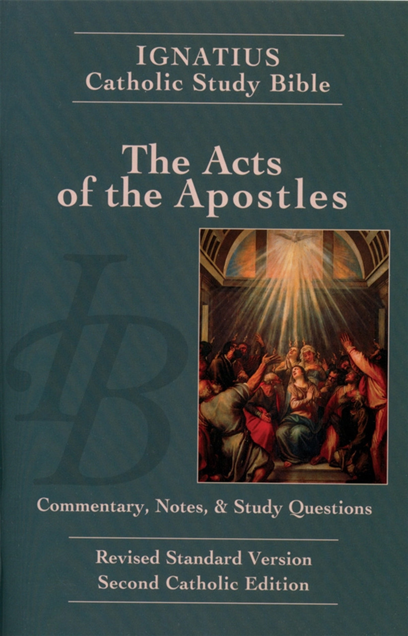 Ignatius Catholic Study Bible: The Acts of the Apostles