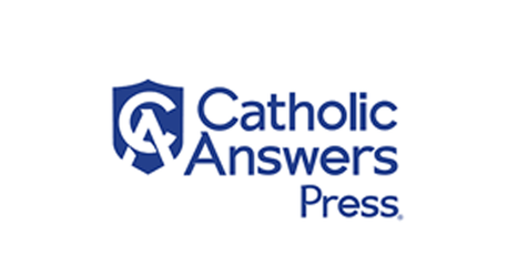 Catholic Answers Press | Catholic.com | Bestselling Catholic Books