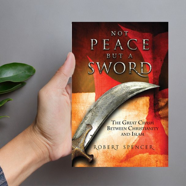 Not Peace, But A Sword: The Great Chasm Between Christianity And Islam