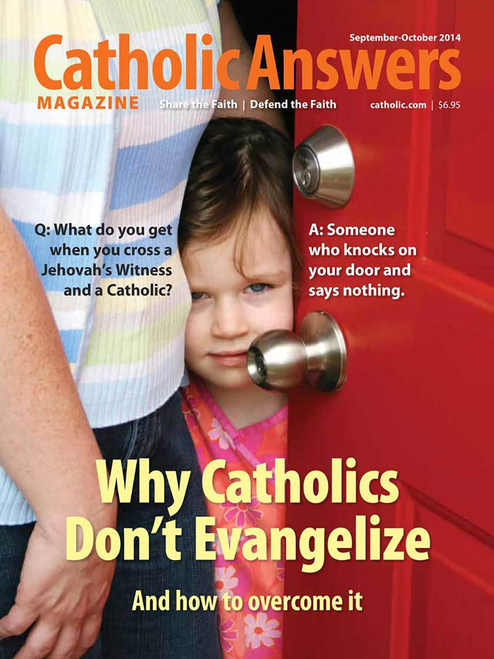 Catholic Answers Magazine - September/October 2014
