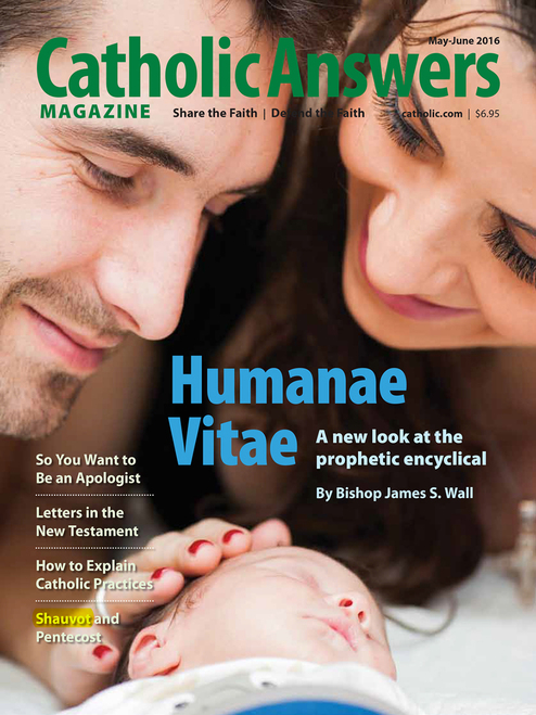 Catholic Answers Magazine - May/June 2016 Issue (E-Magazine)