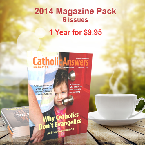 Catholic Answers Magazine Digital Collection For 2014